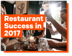 Restaurant Success in 2017 Industry Report | Toast POS